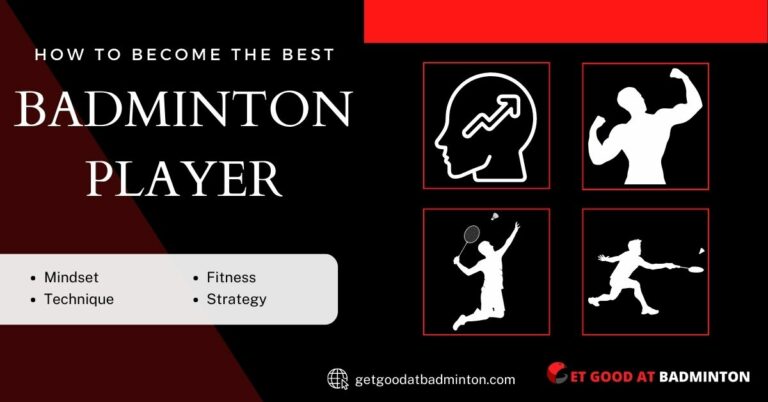 How To Become The Best Badminton Player - The 4 Vital Cores - Get Good ...