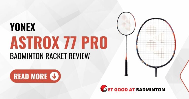 Yonex Astrox 77 Pro Badminton Racket Review - Unleashing Power and ...